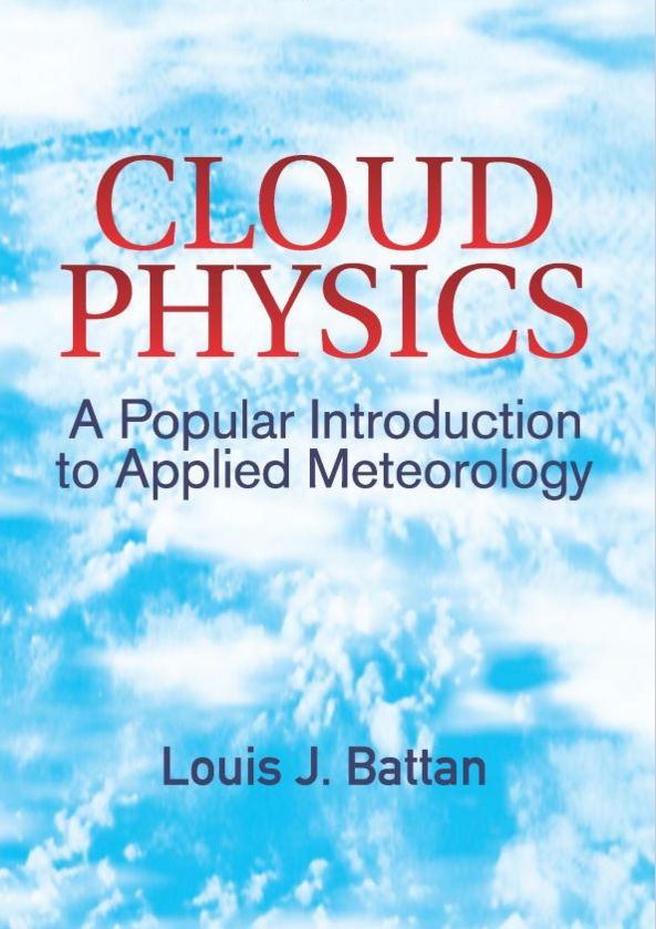 Cloud Physics: A Popular Introduction to Applied Meteorology